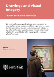 How To: Use Drawings for Evaluation - Cambridge University Museums